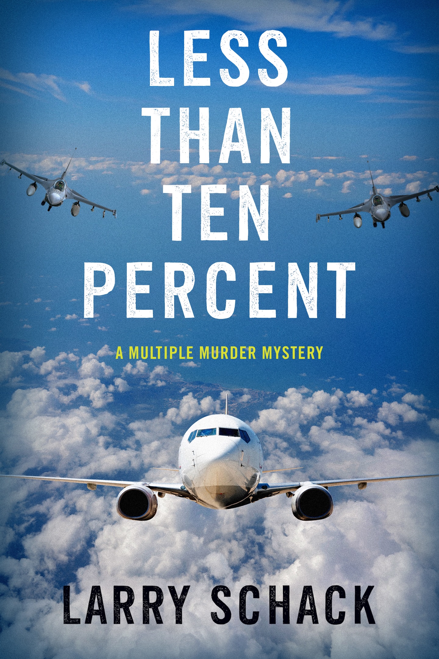 Less Than Ten Percent - A Multiple Murder Mystery